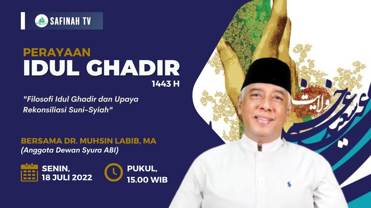 Perayaan Idul Ghadir 1443 H oleh Dr. Muhsin Labib, MA - YouTube
