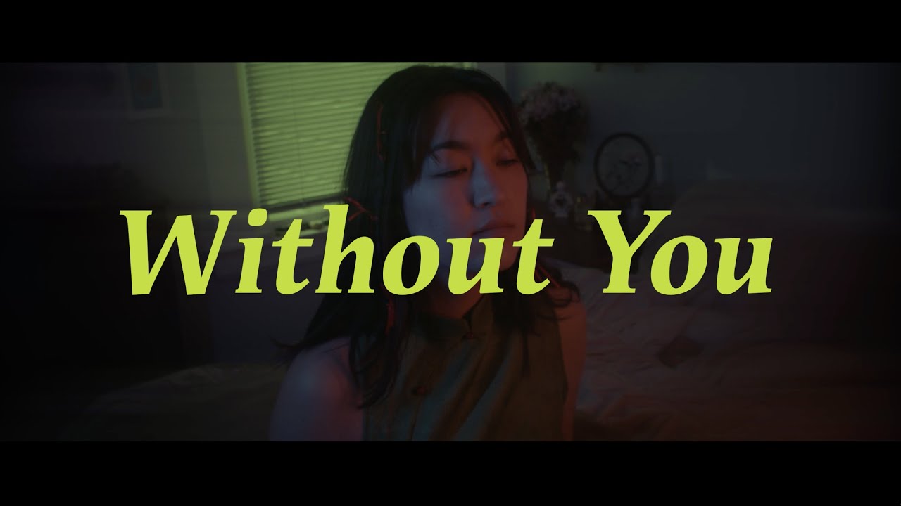 Sophia Yau-Weeks - Without You (Official Music Video) - YouTube