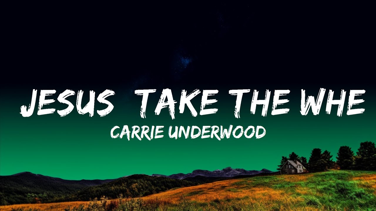 Carrie Underwood - Jesus, Take the Wheel Lyrics - YouTube