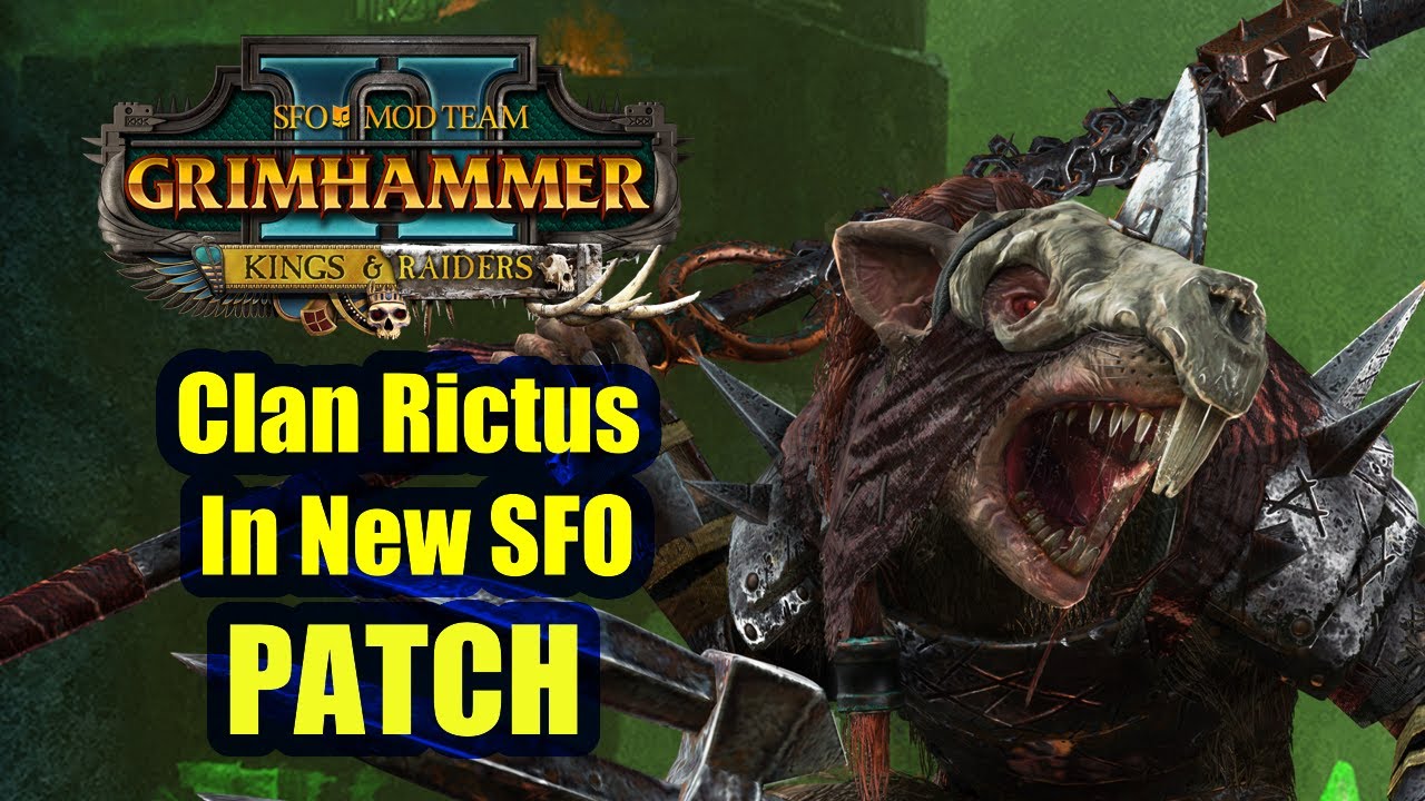 Clan Rictus Changes In SFO - Kings And Raiders - Total War Warhammer 2 ...