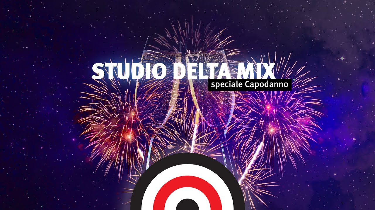 STUDIO DELTA MIX Speciale Capodanno - YouTube