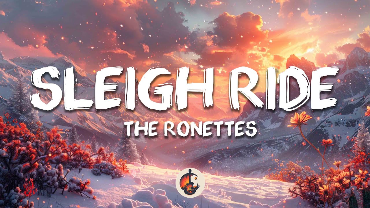 The Ronettes - Sleigh Ride (Lyrics) - YouTube