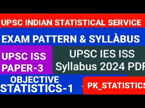 UPSC ISS STATISTICS PAPER-1 SYLLABUS (OBJECTIVE) @UPSC ISS PAPER-3 @ISS ...