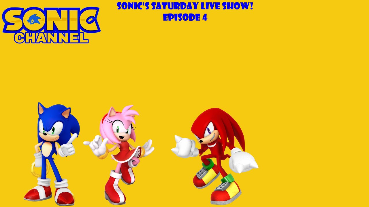 (Remake) Sonic's Saturday Live Show! Episode 4 - YouTube