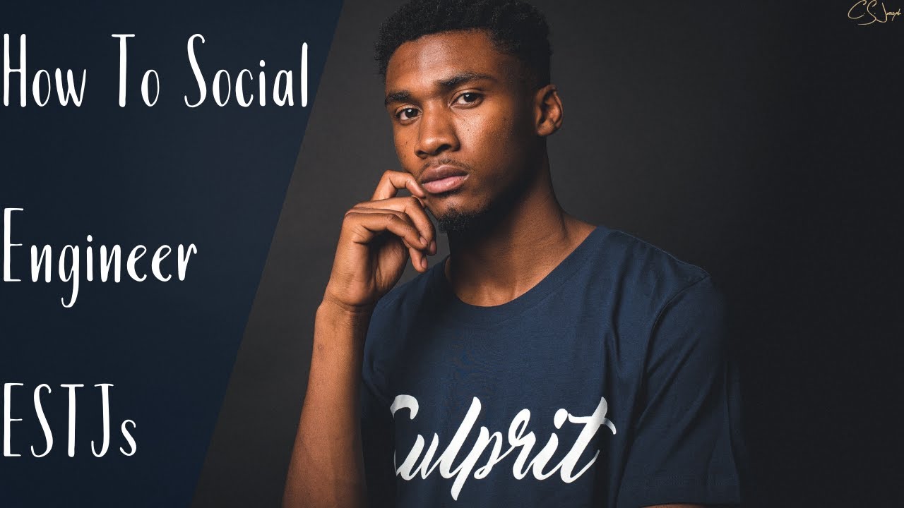 How To Social Engineer ESTJs | Cognitive Functions | CS Joseph - YouTube