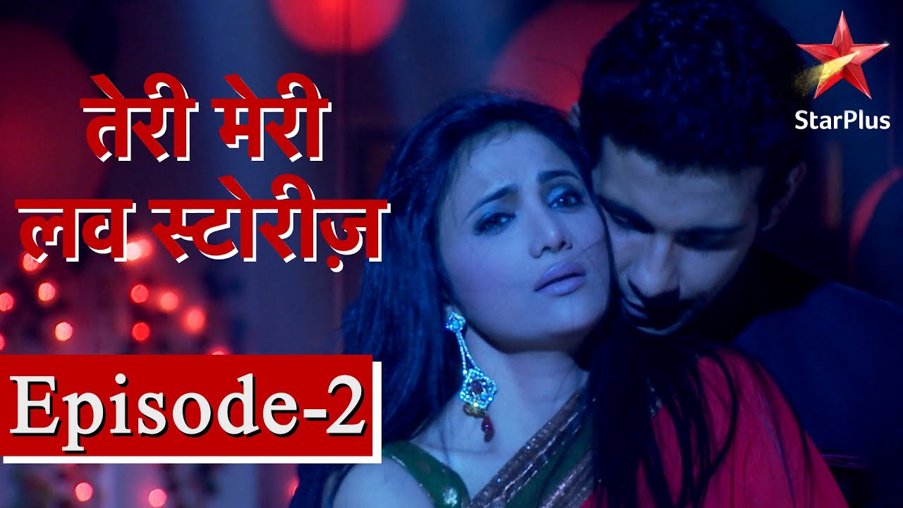 Teri Meri Love Stories | Episode - 2 - YouTube