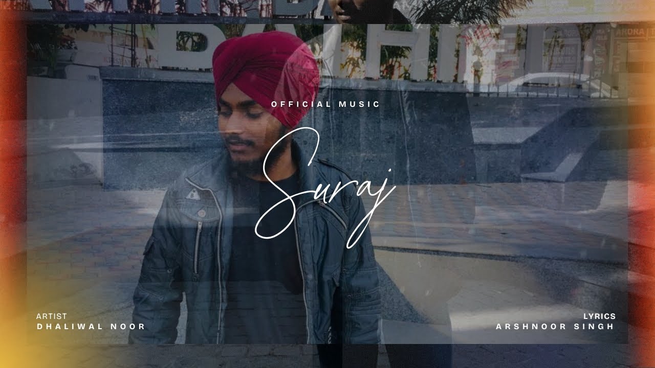 Suraj (official song) Dhaliwal Noor -2025 New Punjabi Song - YouTube