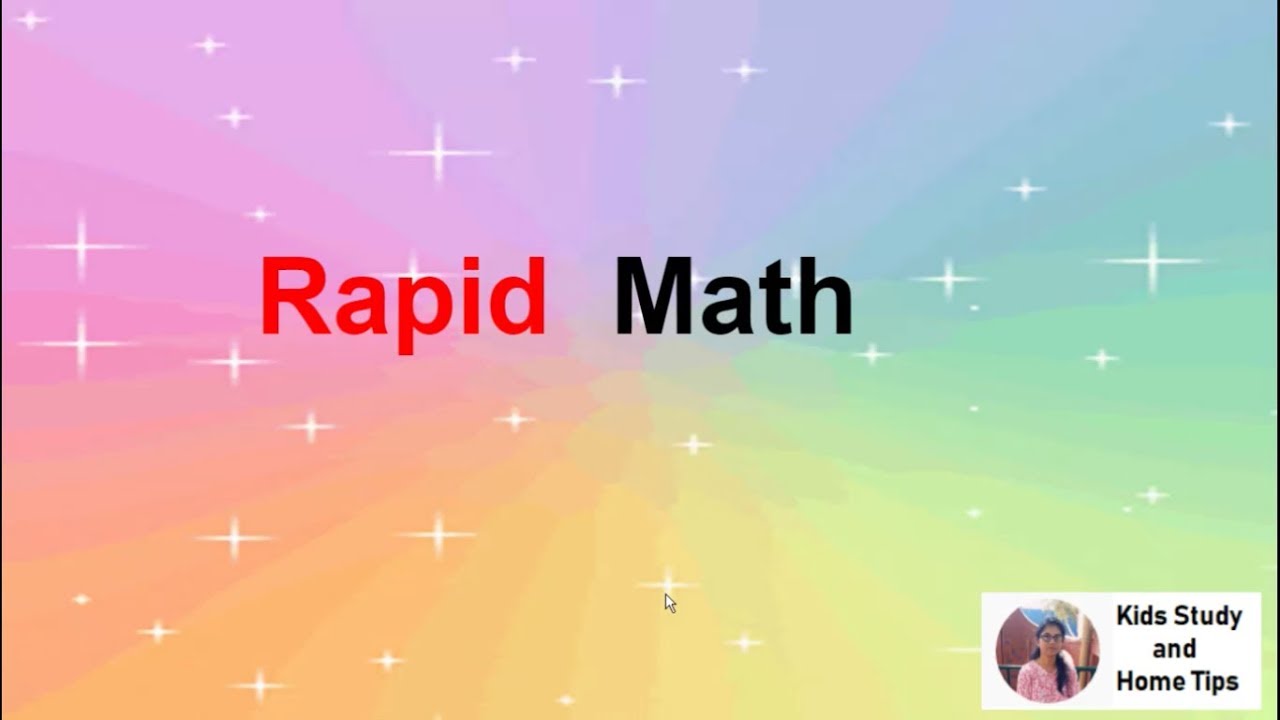 Rapid Math Practice | Kids Study and Home Tips - YouTube