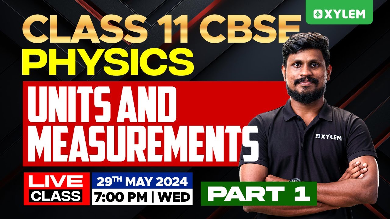 Class 11 CBSE Physics - Units and Measurements - Part 1 | Class 11 CBSE ...