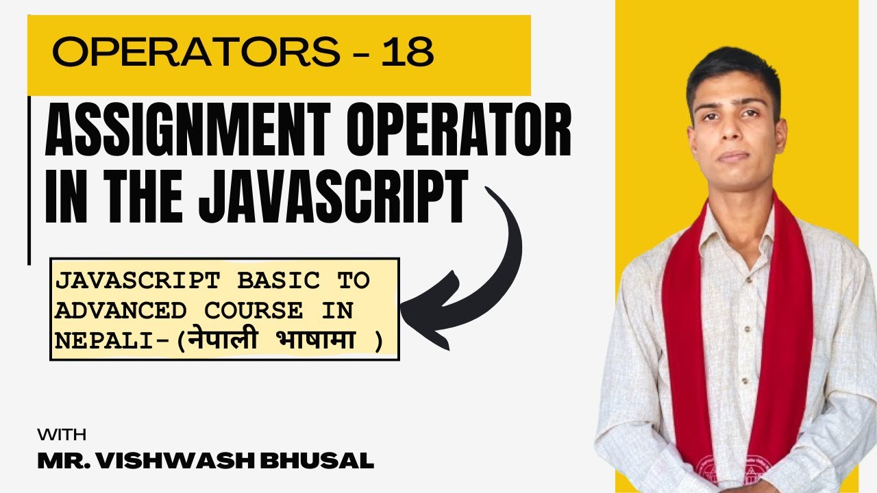 18 - Assignment Operators in JavaScript || JavaScript Basic to Advanced ...