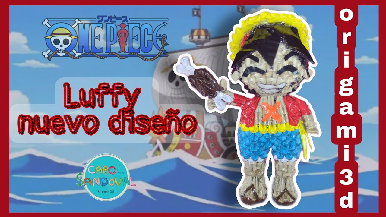 ¡Haz a Luffy con este nuevo diseño en origami 3d!| nivel 🔥🔥| Carol ...