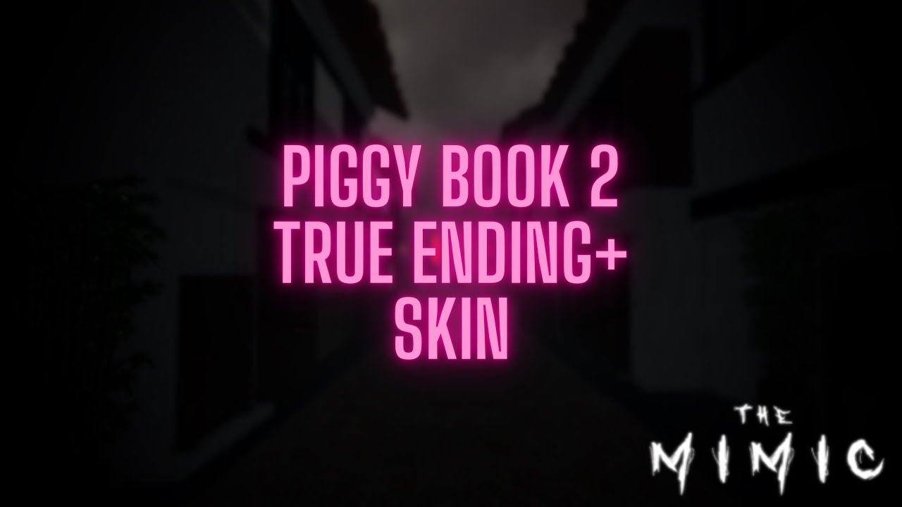 Roblox Piggy: Book 2 HIDDEN ENDING + SKIN! - YouTube