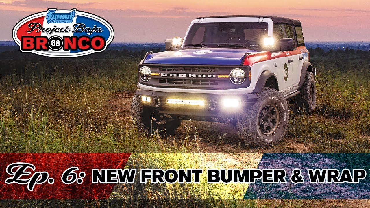 Summit Racing’s Project Baja Bronco Build: Ep. 6, A New Front Bumper ...