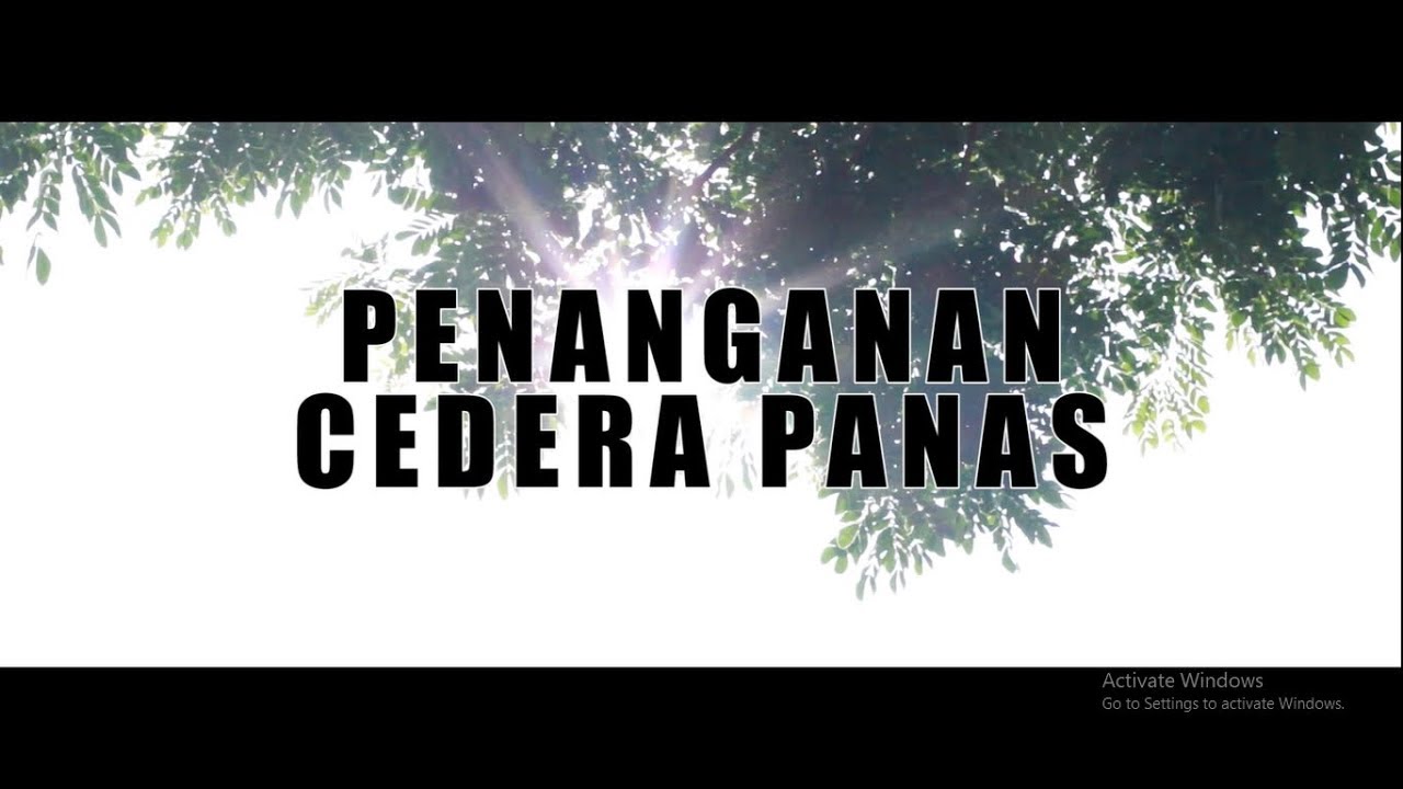 [LONGDARLAP] PENANGANAN CEDERA PANAS | PERTOLONGAN DARURAT DI LAPANGAN ...