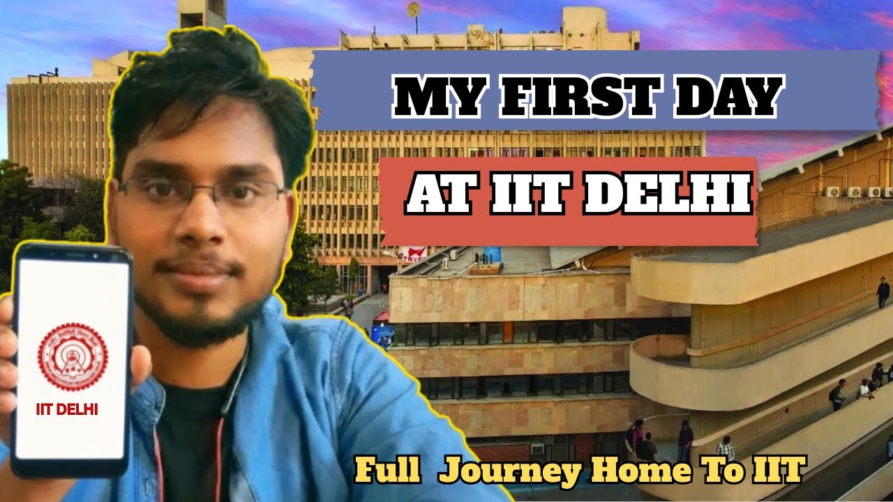 My First Day at IIT Delhi 🎓 | Dream Come True ️ | IIT Delhi Campus Life ...