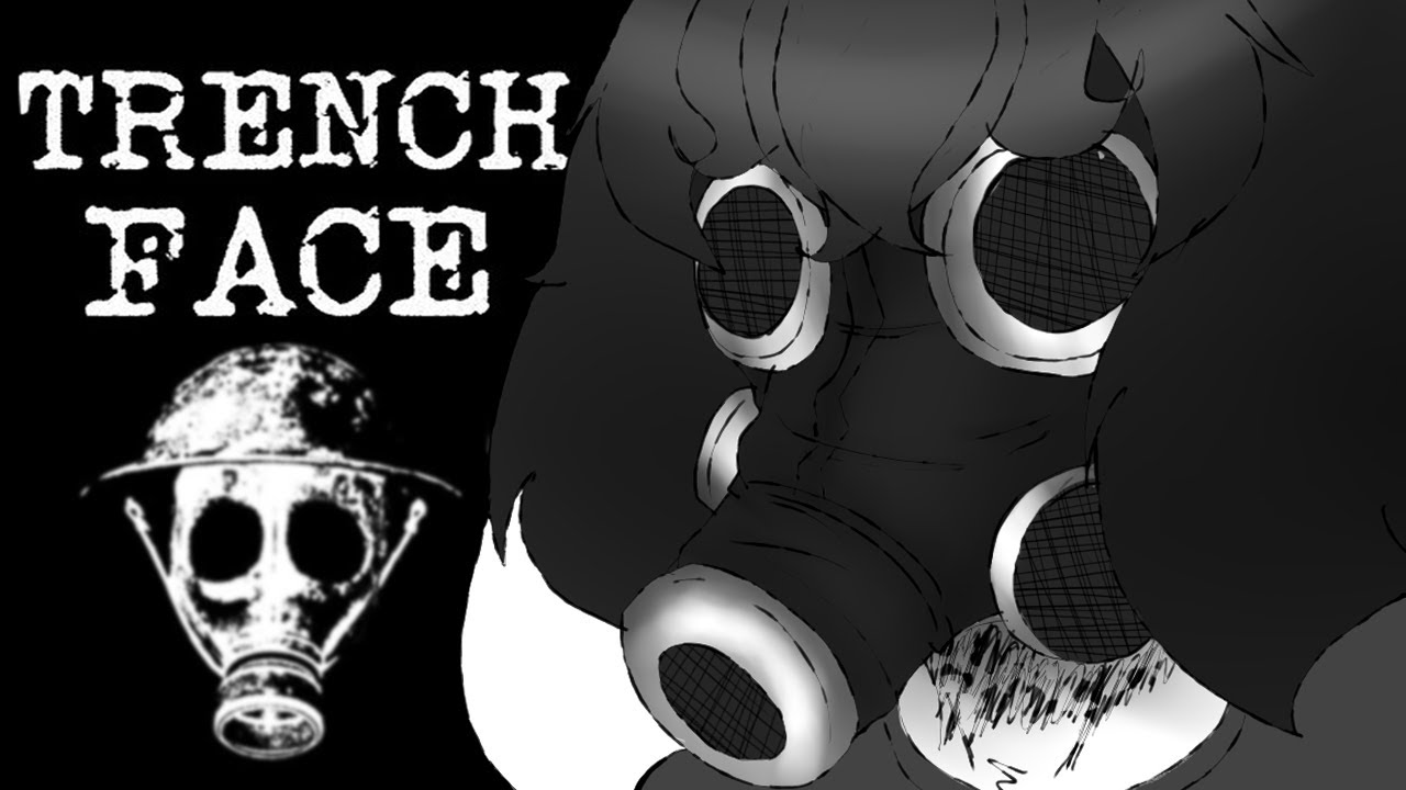 IM IN THE TRENCHES OF WAR (Trench Face) - YouTube
