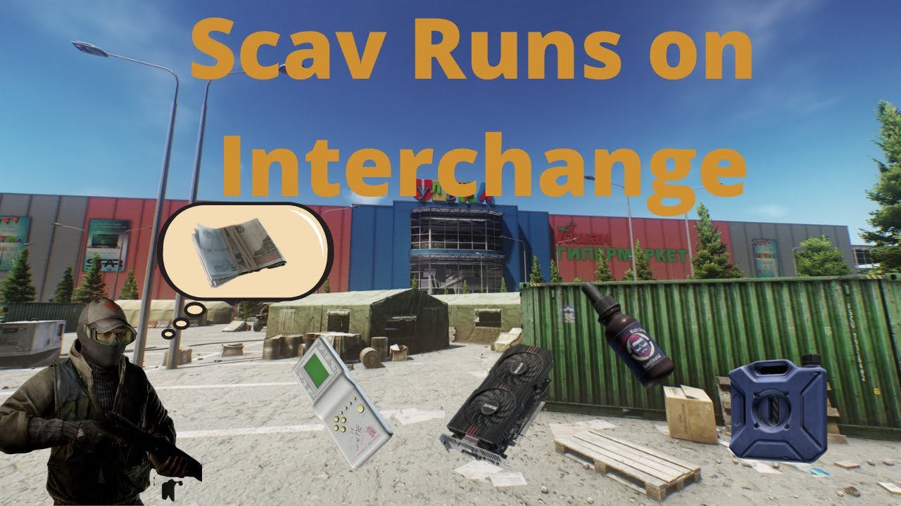 Interchange Scav Runs || Make Money Fast || Escape From Tarkov - YouTube