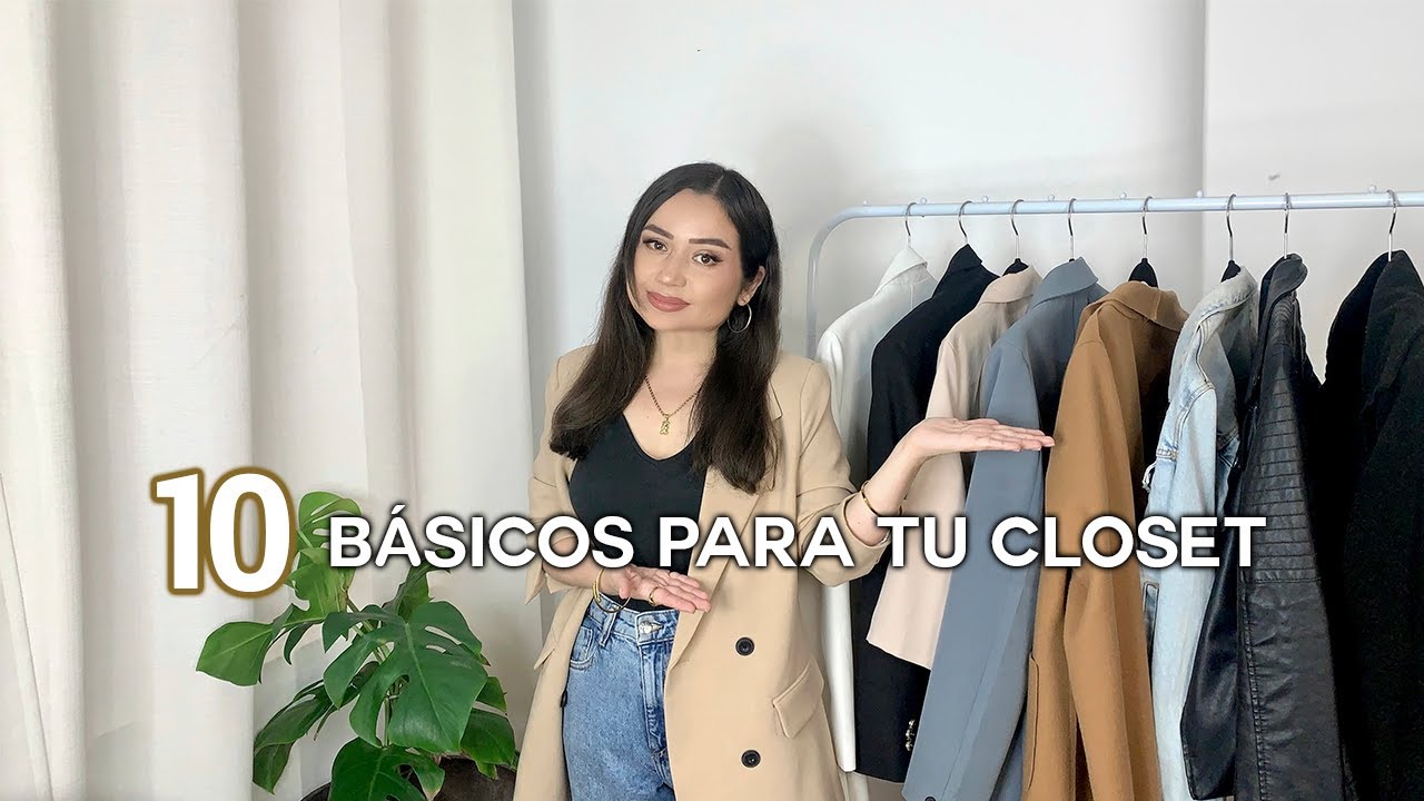 PRENDAS BÁSICAS QUE NO TE PUEDEN FALTAR EN TU CLOSET / ARMARIO CÁPSULA ...