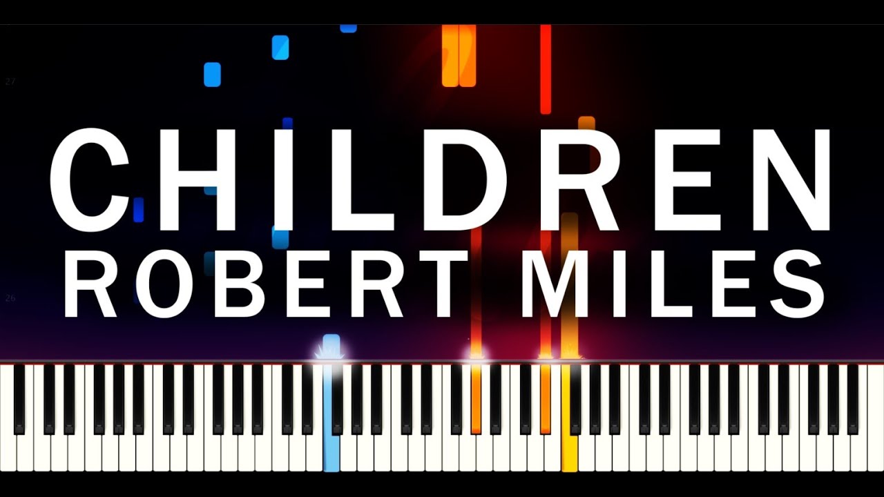 Robert Miles - Children Piano Tutorial (Synthesia) - YouTube