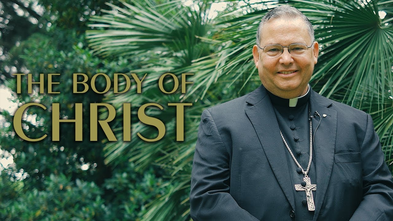 The Body Of Christ | Bishop Eduardo Nevares - YouTube