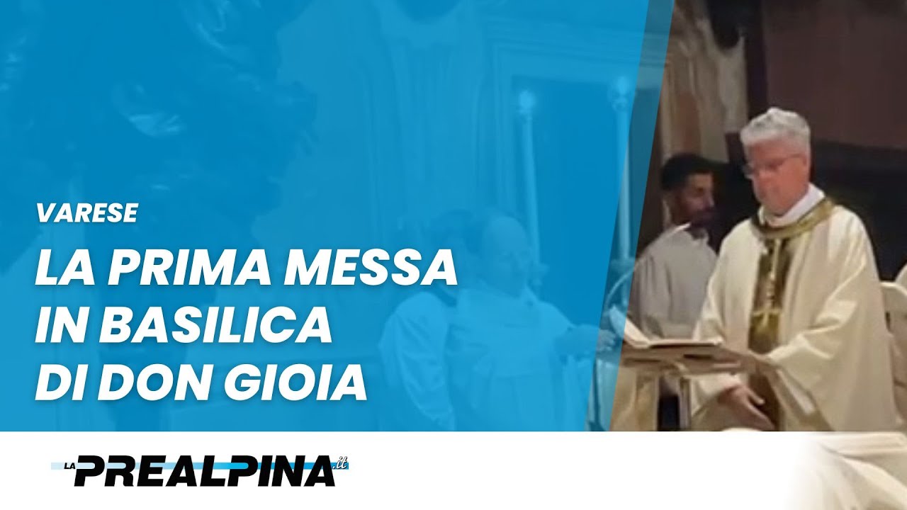 Varese | La prima messa in basilica di don Gioia - YouTube