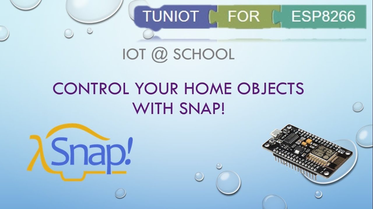 IOT@School Project 2: Control home objects with Snap! - YouTube