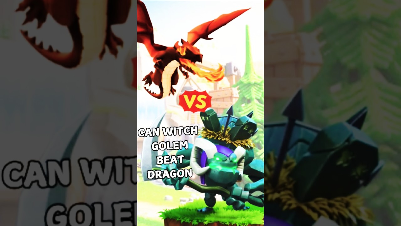 level 4 dragon defends town hall 6 against two witch golems in clash of ...