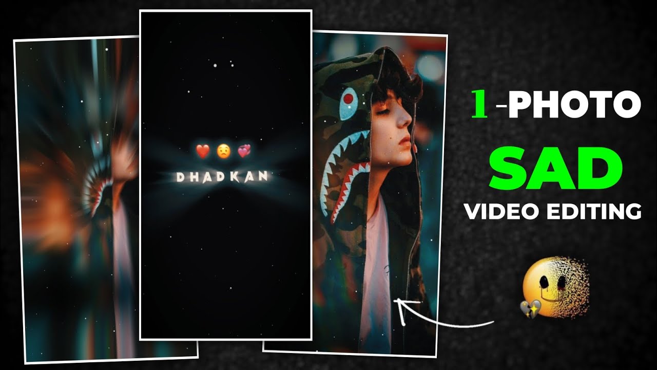 1 -Photo Sad Status Video Editing Vn App | One Photo Sad Video Editing ...