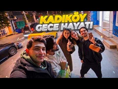 İSTANBUL KADIKÖY GECE HAYATI!