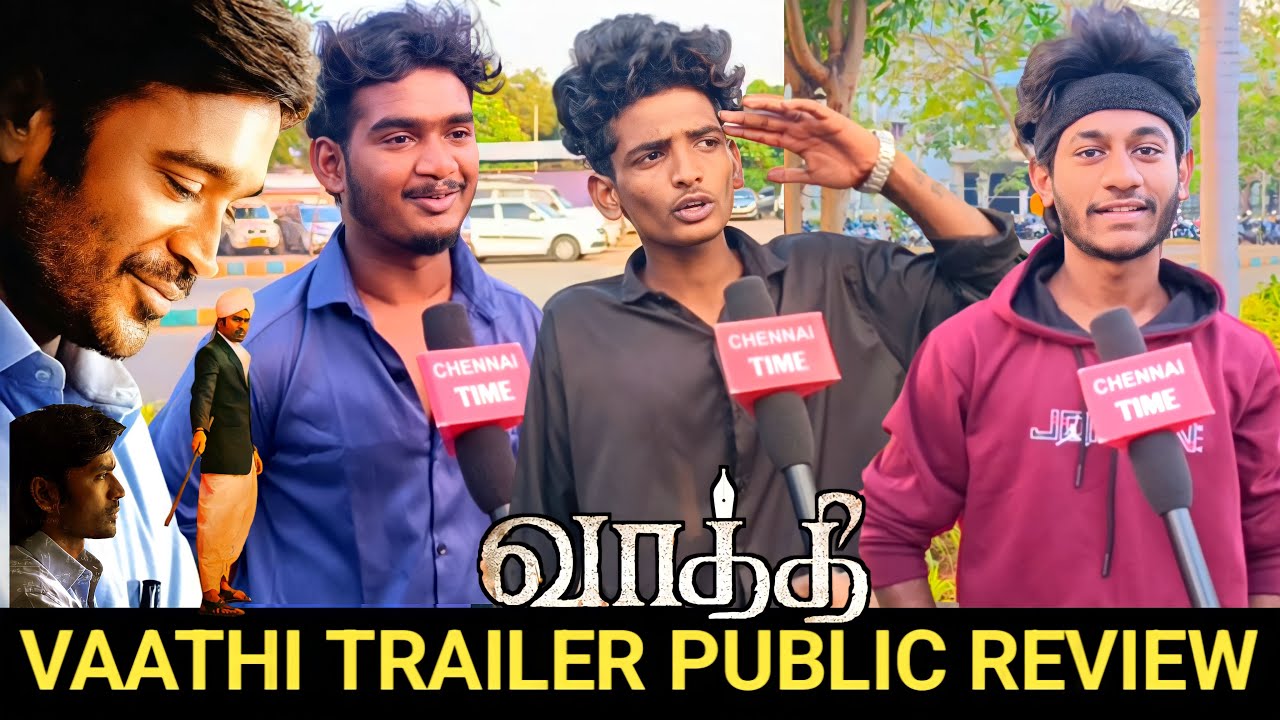 🔴Vaathi - Official Trailer | Vaathi Trailer public review | Vaathi ...