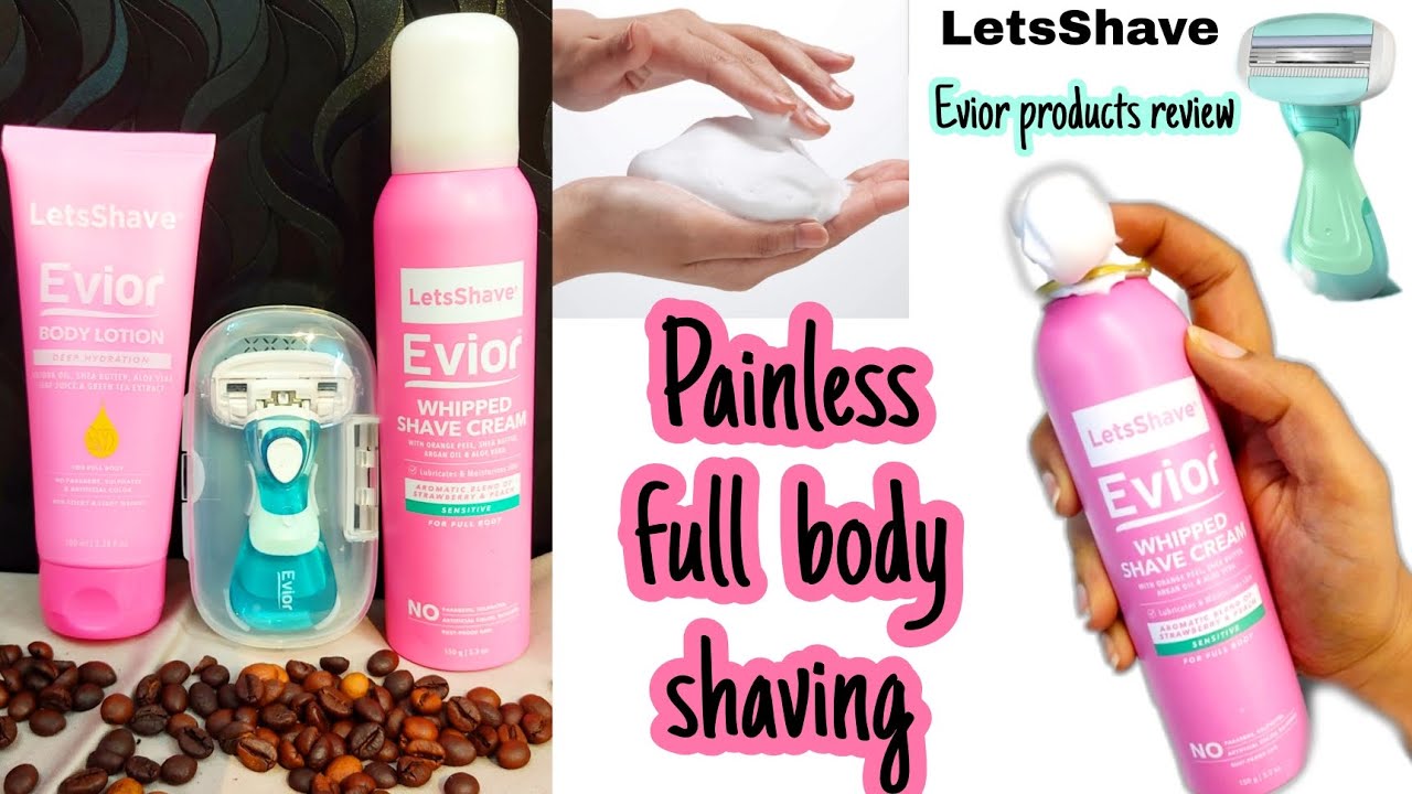 How to shave full body || LetsShave Evior products Honest review | How ...