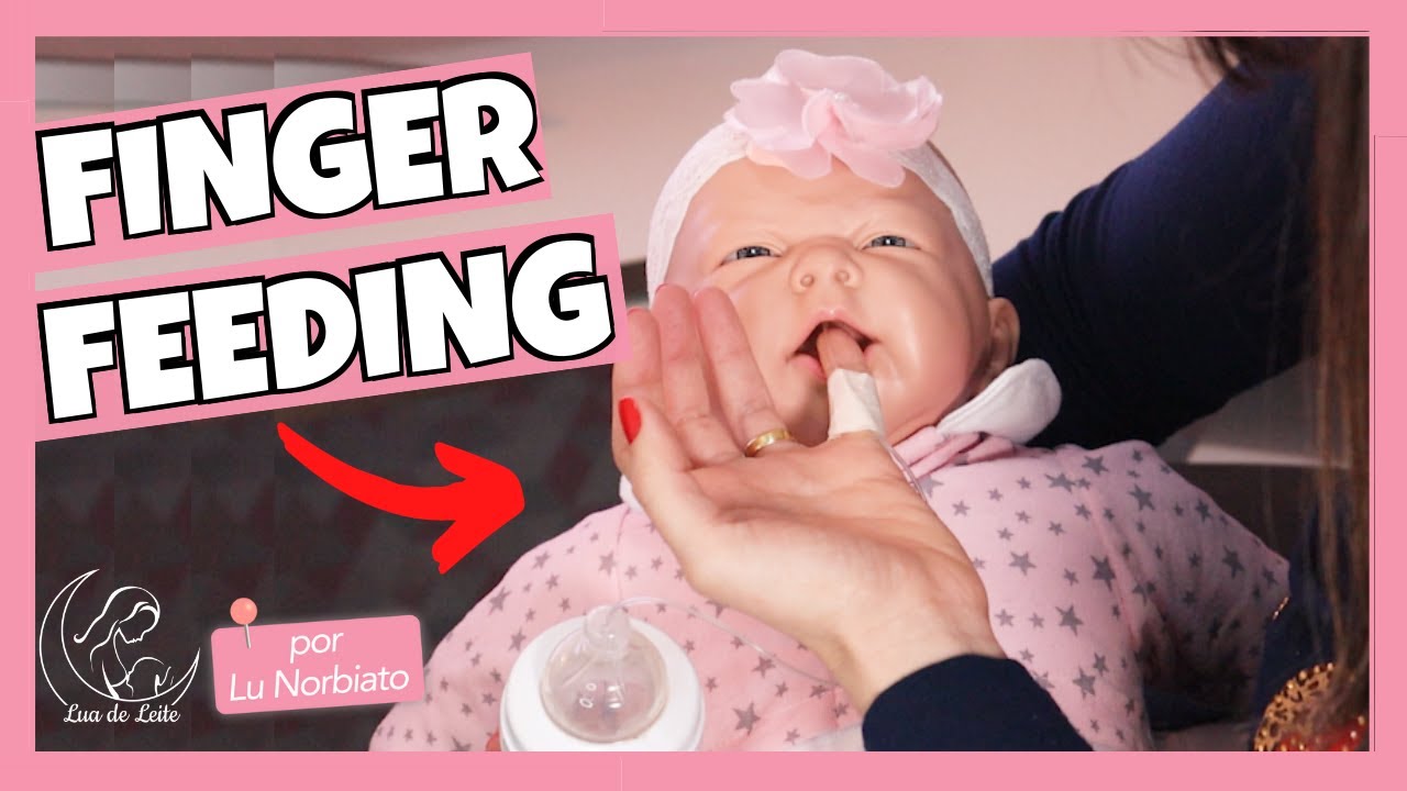 O QUE É FINGER FEEDING OU SONDA DEDO? - Aprenda como fazer finger ...