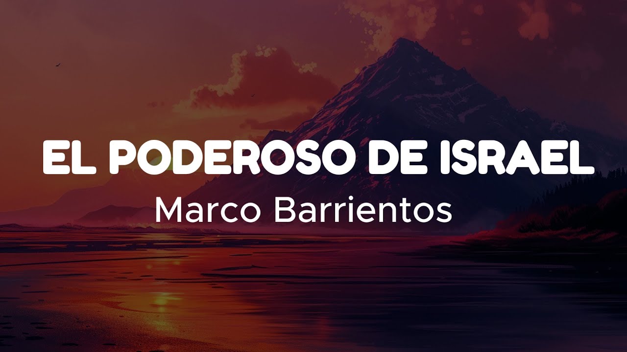 El Poderoso de Israel- Juan Carlos Alvarado (Con letra)/ Celebrando su ...