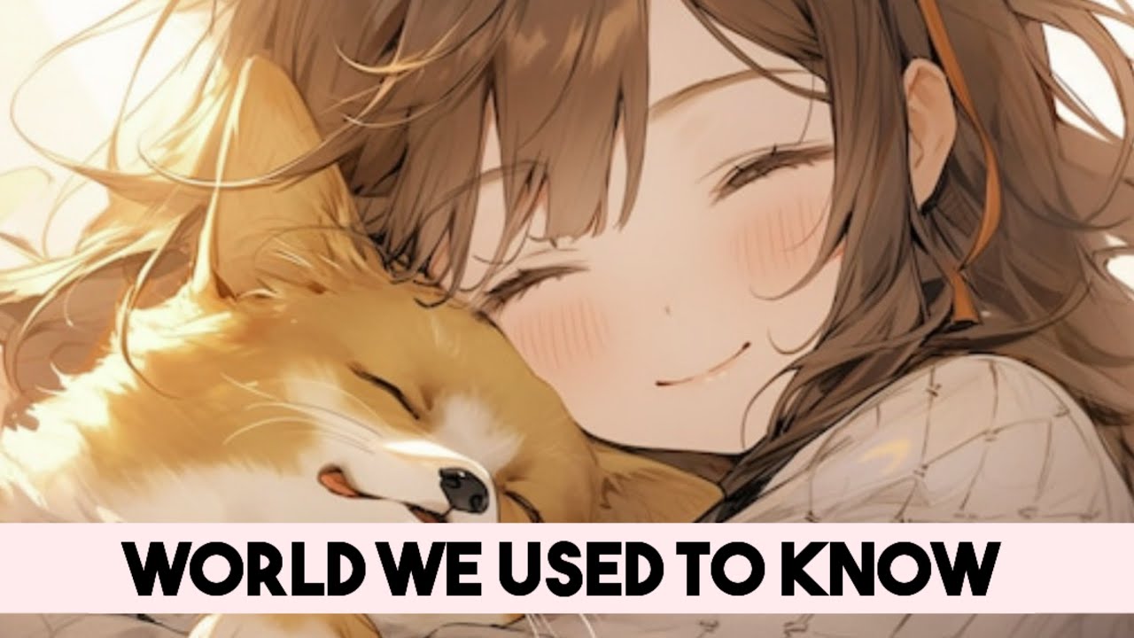Nightcore - World We Used To Know - YouTube