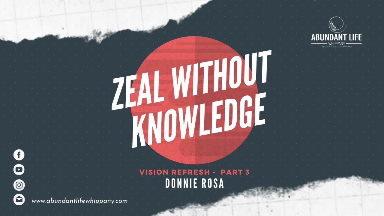 zeal without knowledge I Donnie Rosa - YouTube
