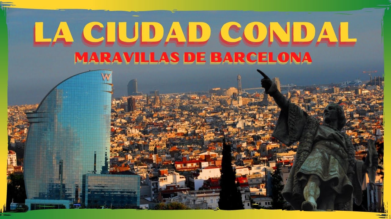 La Ciudad Condal 🌅 | Maravillas de Barcelona 🌄 | P1 - YouTube