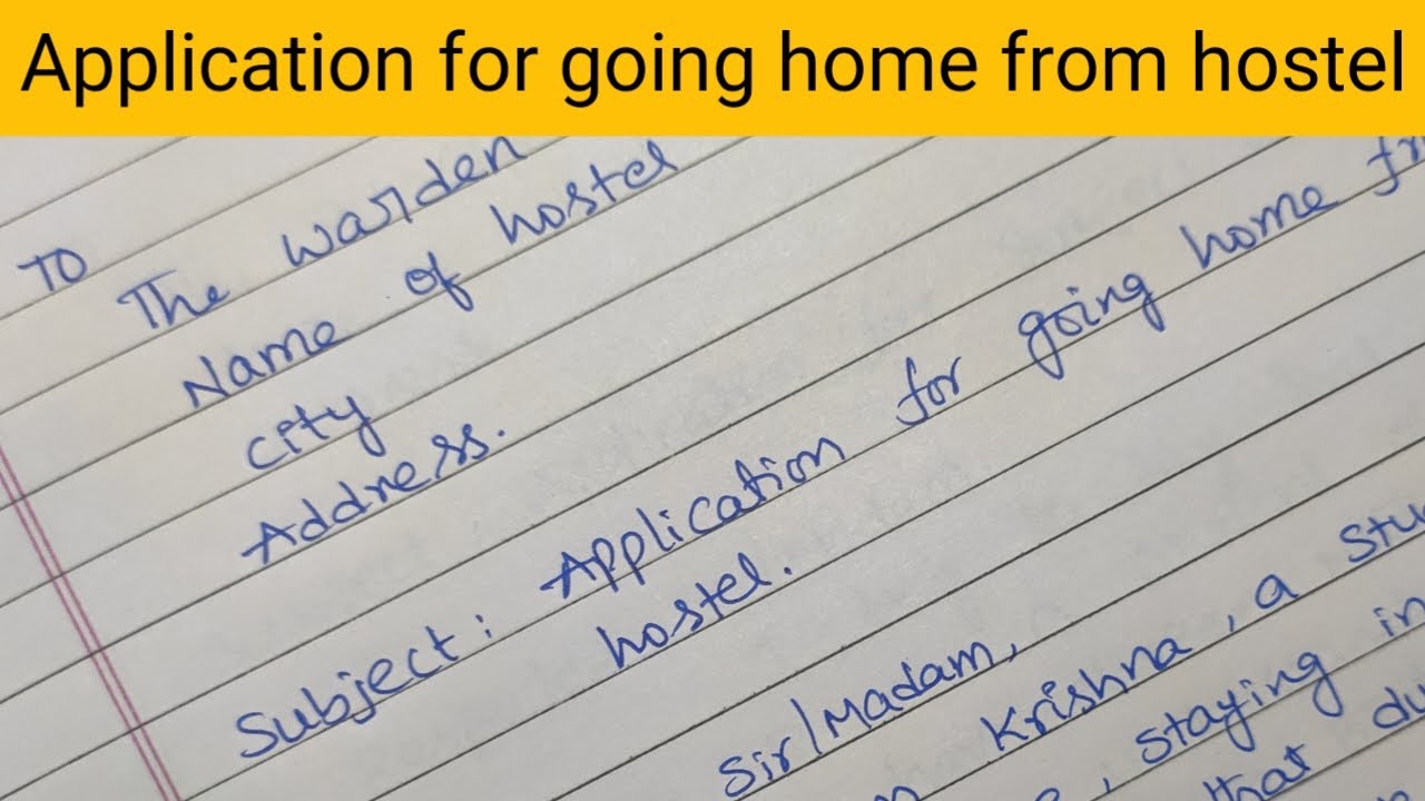 Leave application for going home from hostel/permission for Going home ...