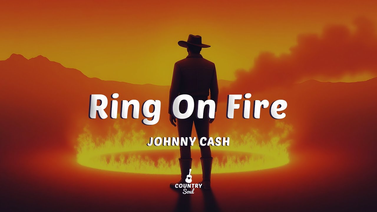 Johnny Cash - Ring Of Fire (Lyrics) - YouTube