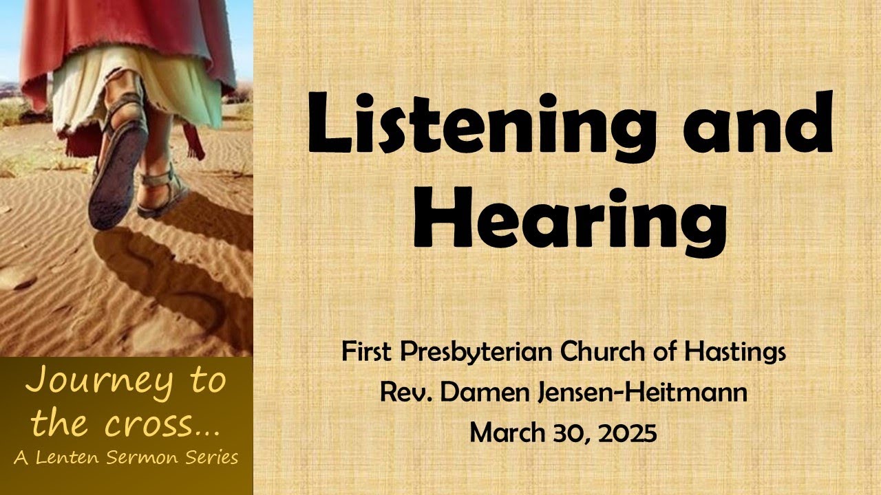 "Listening and Hearing" sermon preached on Luke 16 at FPC Hastings on 3 ...