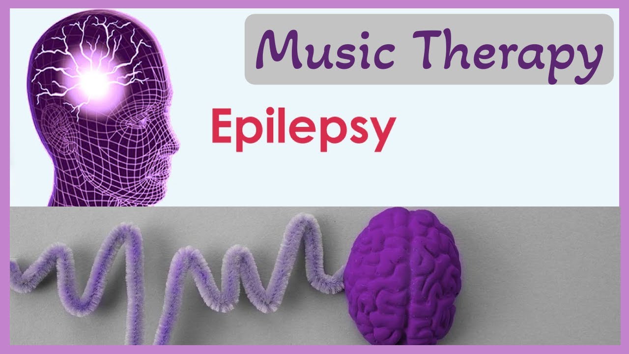 Epilepsy -- Music therapy -- Recommendations - YouTube