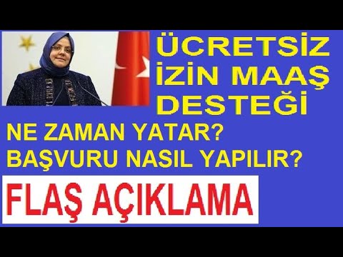 Ücretsiz izin maaş desteği başvurusu nasıl yapılır, şartları nelerdir
