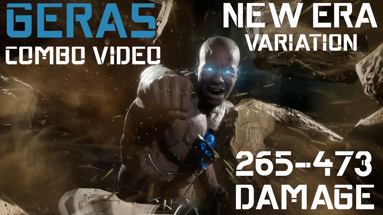 Mortal Kombat 11 - Geras Combo New Era Variation (265-473 DMG) - YouTube