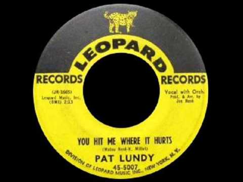 Pat Lundy - You Hit Me Where It Hurts - LEOPARD 5007 - YouTube