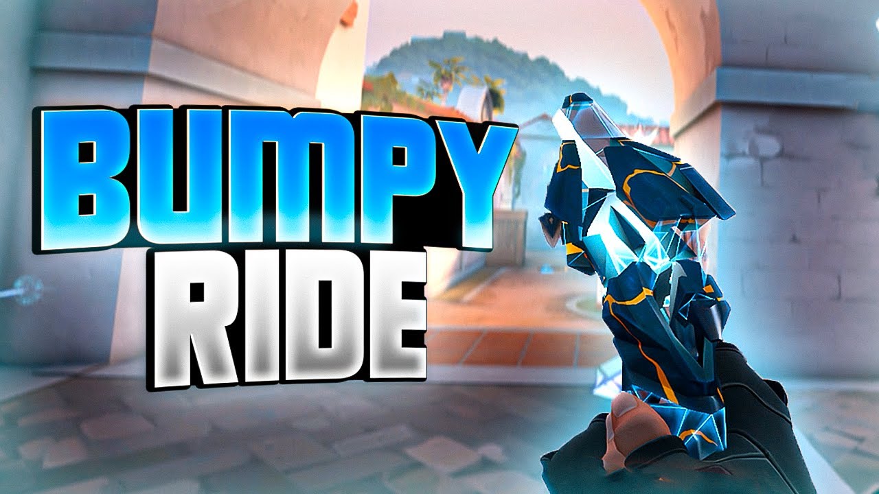 BUMPY RIDE - VALORANT - YouTube