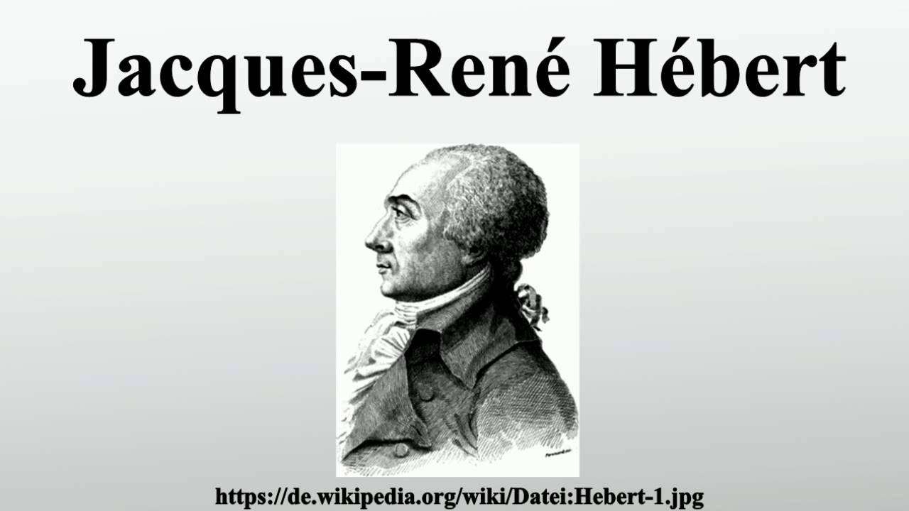 Jacques-René Hébert - YouTube