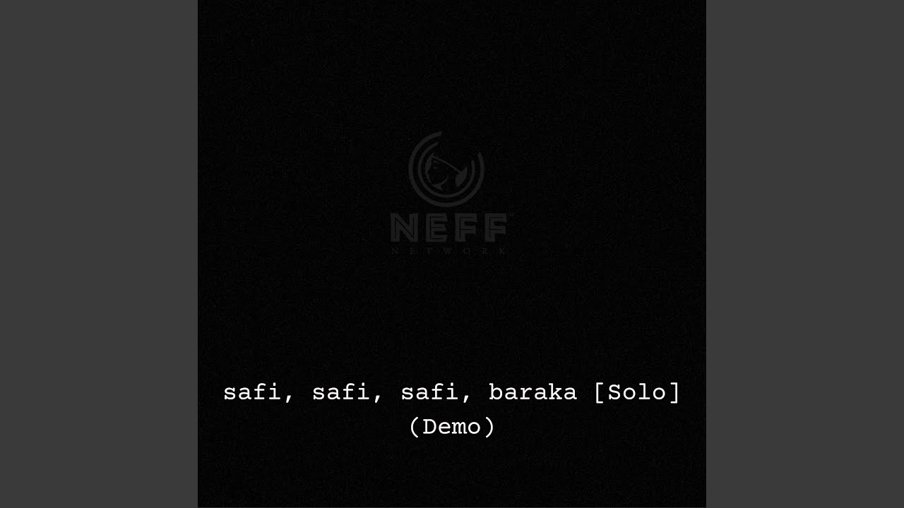 safi, safi, safi, baraka (Solo Demo) - YouTube