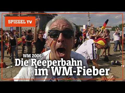 Ausnahmezustand auf St. Pauli: Die Reeperbahn im WM-Fieber (2006) | SPIEGEL TV Classic