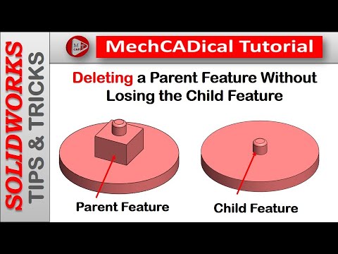 Deleting a Parent Feature Without Losing the Child Feature In SolidWorks - YouTube