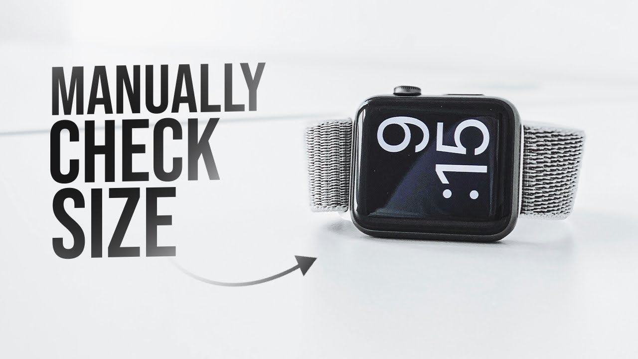 How to Check Manually Apple Watch Size (tutorial) - YouTube