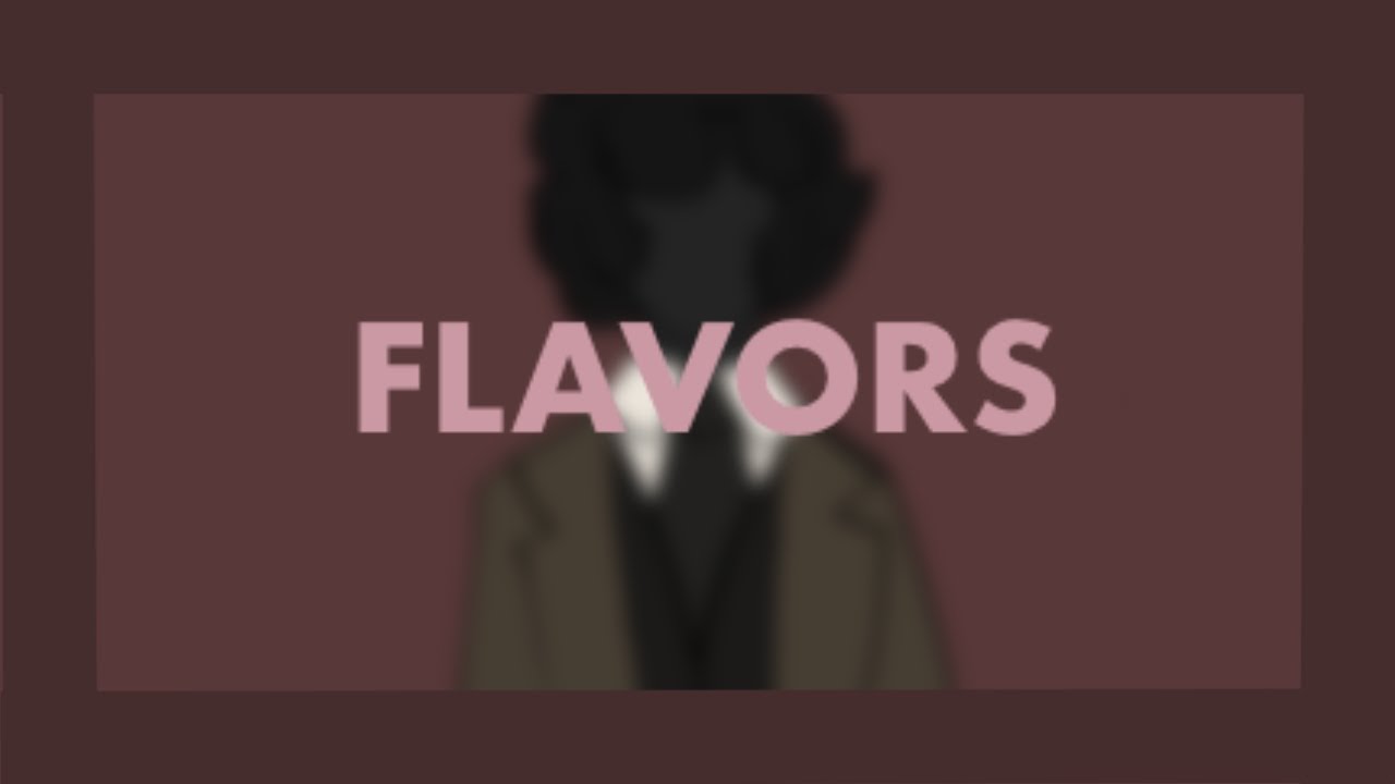 FLAVORS ANIMATION MEME?? | ORIGINAL MEME | READ DESC!! - YouTube